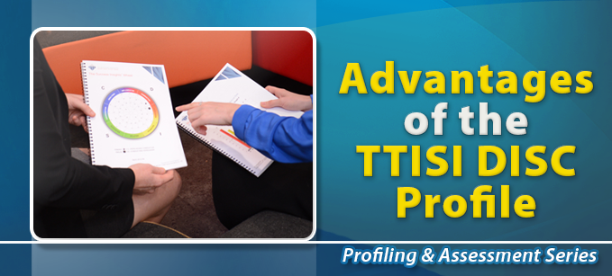 Advantages of the TTISI DISC Profile