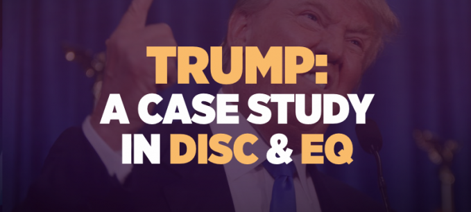 Trump: A Case Study in How EQ Impacts DISC