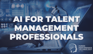 AI for Talent Management Professionals