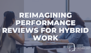 Reimagining Performance Reviews for Hybrid Work