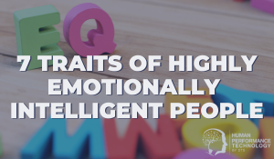 7 Traits of Highly Emotionally Intelligent People