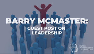 Barry McMaster: Guest Post on Leadership