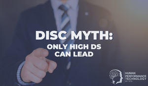 DISC Myth: Only High Ds Can Lead