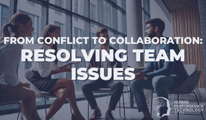 From Conflict to Collaboration: Resolving Team Issues