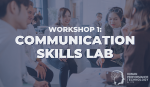 Workshop 1: Communication Skills Lab