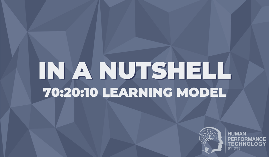 In a Nutshell: 70:20:10 Learning Model