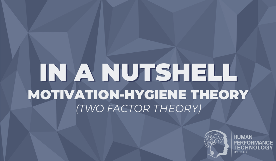 In a Nutshell: Motivation-Hygiene Theory
