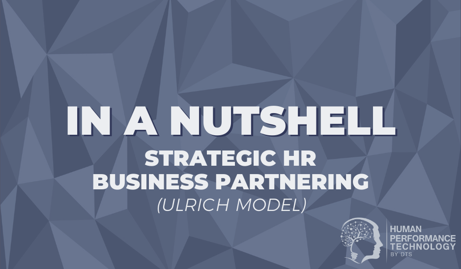 In a Nutshell: Strategic HR Business Partnering (Ulrich Model)