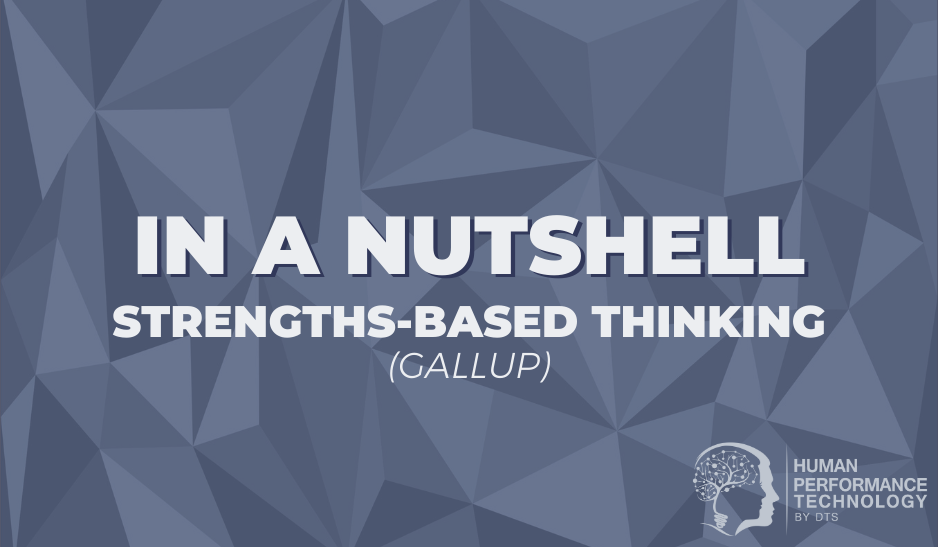 In a Nutshell: Strengths-Based Thinking (Strengths Movement)