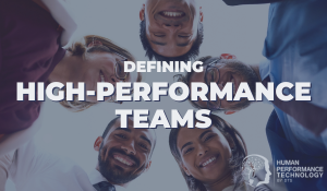 Defining High-Performance Teams