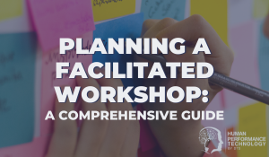 Planning a Facilitated Workshop: A Comprehensive Guide