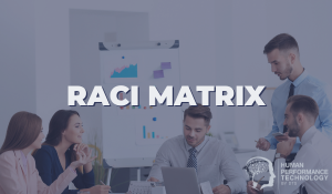 The RACI Matrix